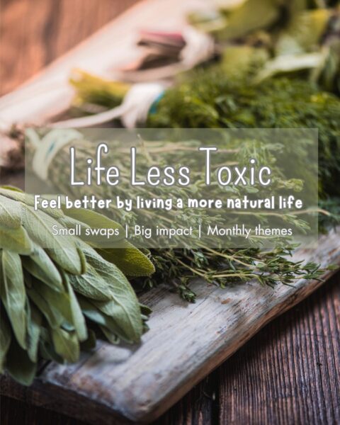 Is It Time to Live a Life Less Toxic?
